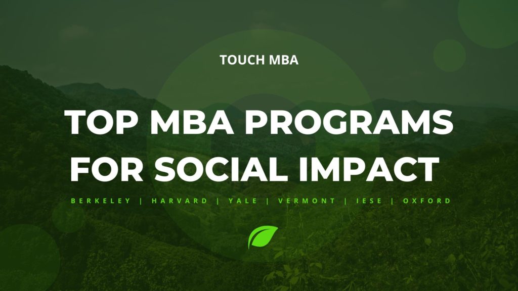 6 MBA Programs to Launch Your Career in Social Impact (2022) - » Touch MBA