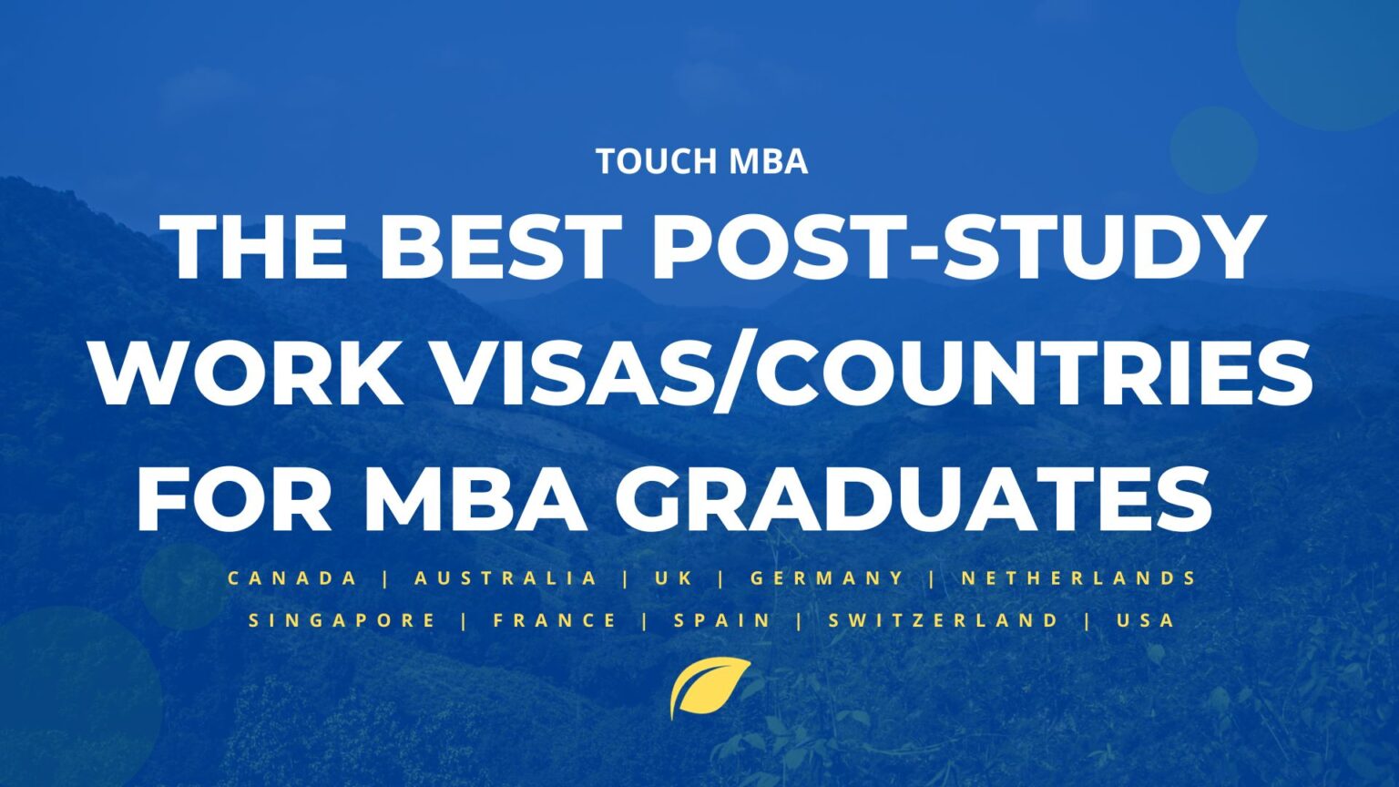 Ten Countries with the Best Post-Study Work Visas for MBA Graduates ...