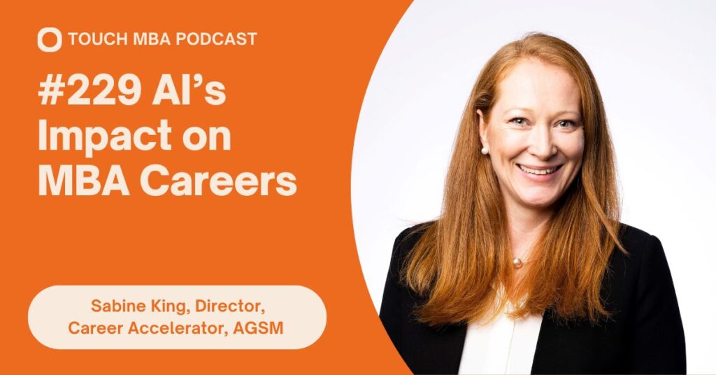 AI's Impact on MBA Careers with Sabine King AGSM MBA - » Touch MBA